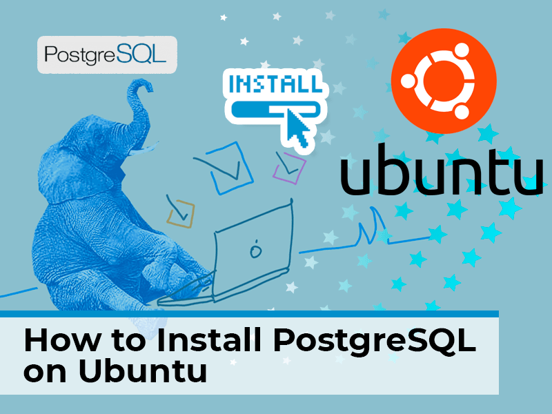 【How to Install PostgreSQL on Ubuntu】 BLOG ᐈ Host-World.com